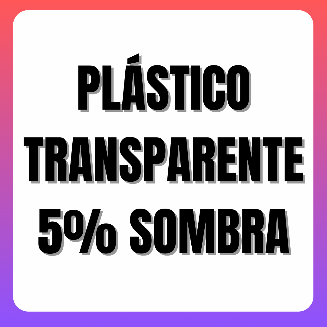 PLÁSTICO 5% TRANSPARENTE — invernaderosMX