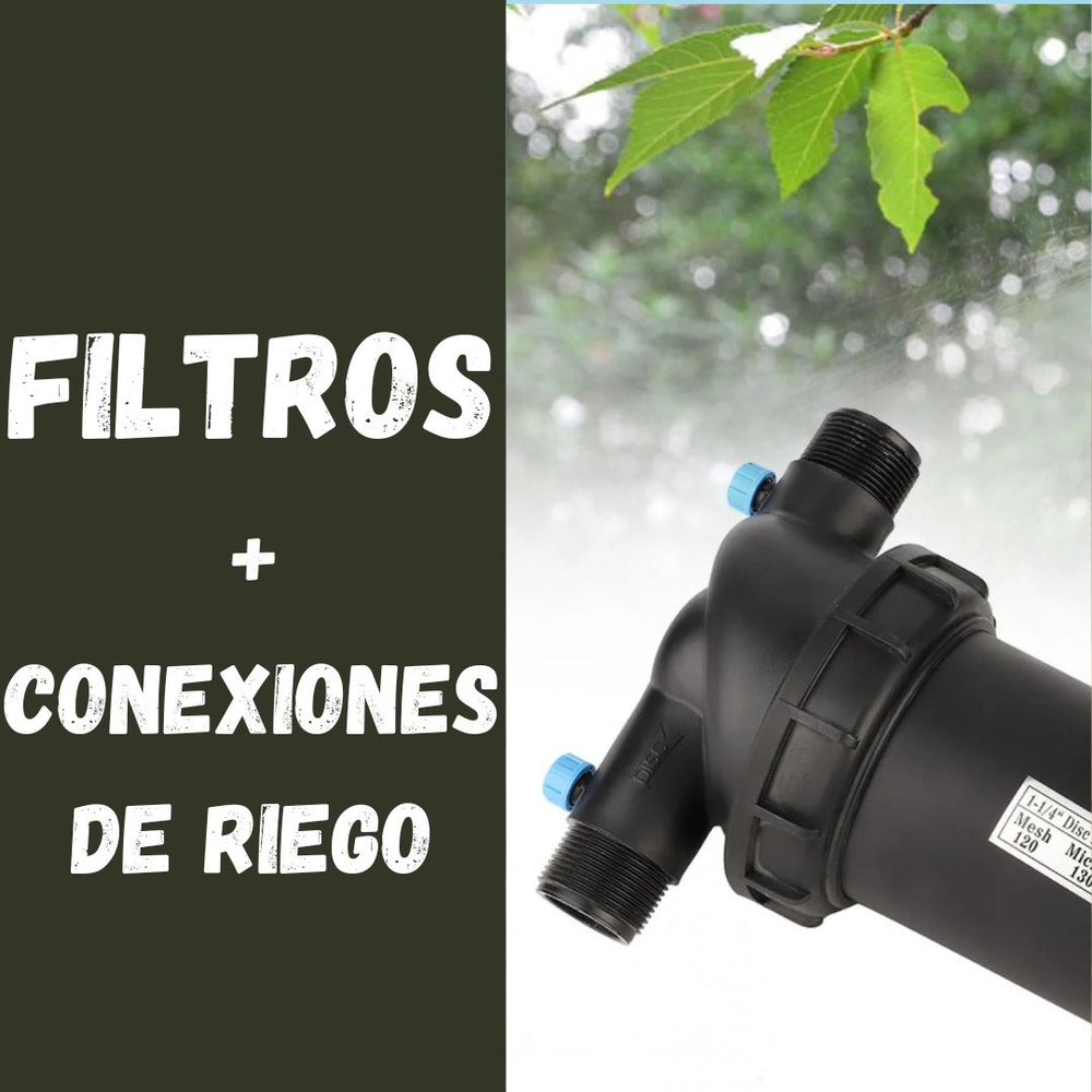 FILTROS + CONEXIONES RIEGO — invernaderosMX